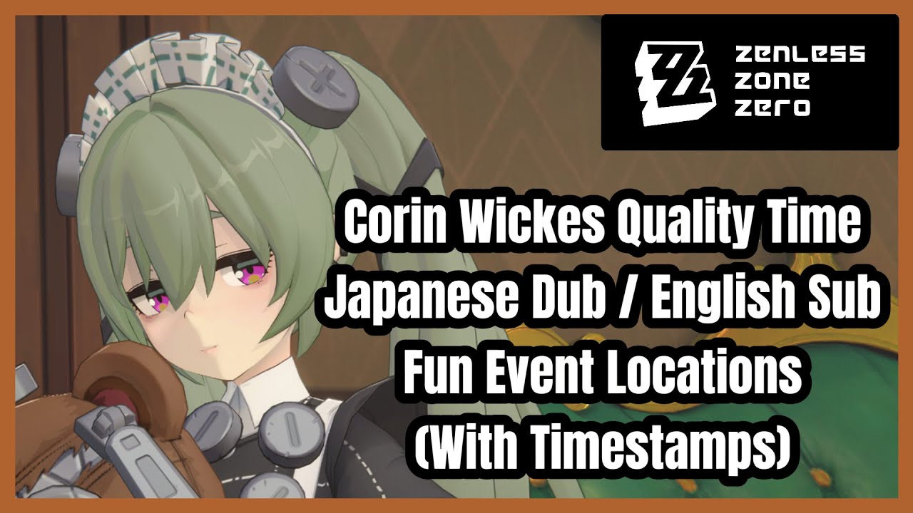 Corin Wickes Quality Time + Fun Event Locations (Japanese Dub ...