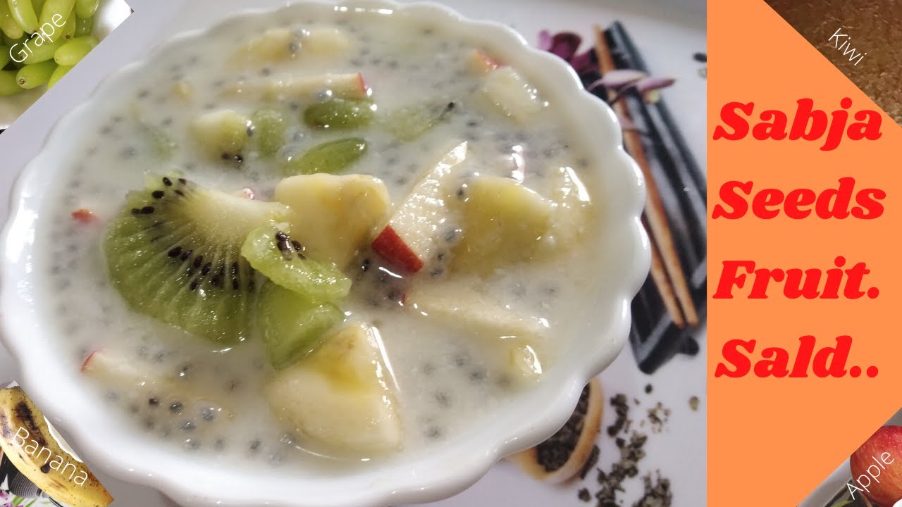 Sabja Seeds Fruit Salad | Fruit Salad | Sabja Seeds Salad|Salad - YouTube