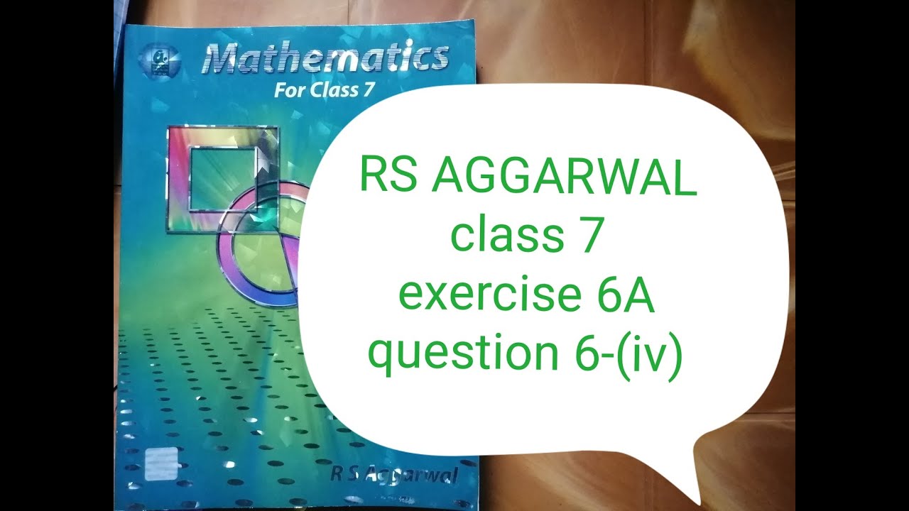 RS AGGARWAL Class 7 Exercise 6A Question 6 iv YouTube rs-aggarwal-class-7-exercise-6a-question-6-iv-youtube