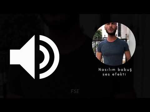 Nasılım Babuş ses efekti