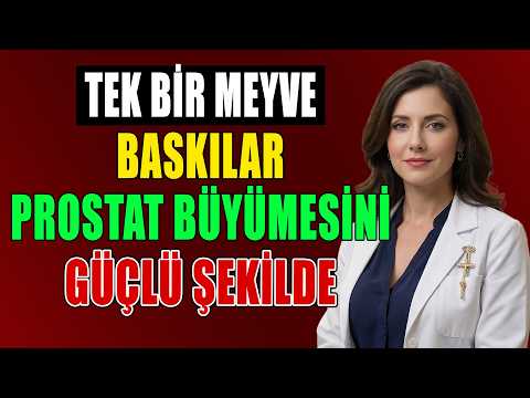 Prostat büyümesini azaltan tek meyve! | Prostat sağlığı için ne yenir?