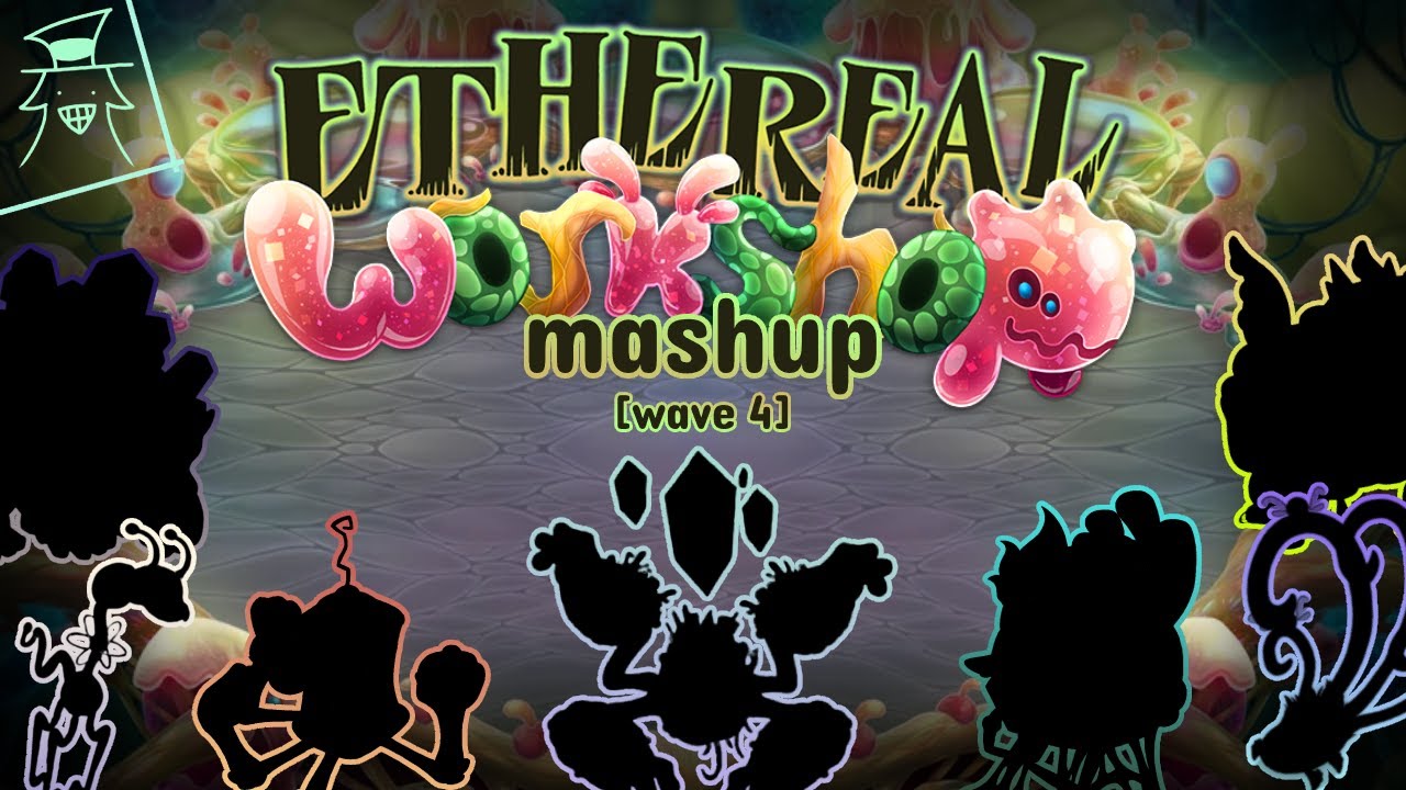 Ethereal Workshop Mashup [wave 4] - YouTube