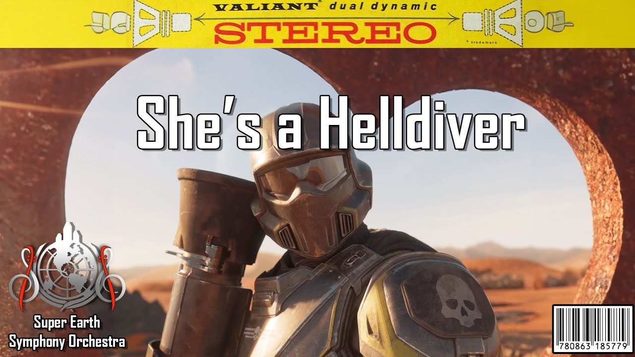 HELLDIVERS 2 SONG - "She's a Helldiver" by the Super Earth Symphony ...