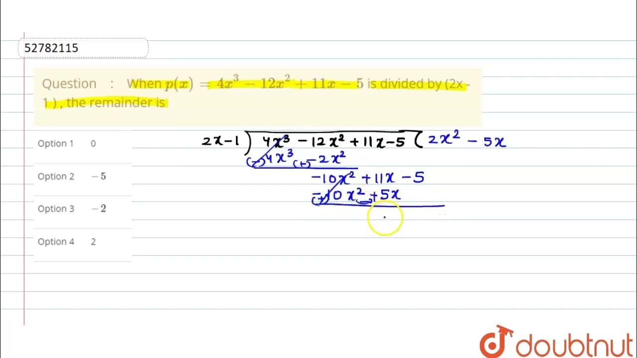 whenp-x-4x-3-12x-2-11x-5is-divided-by-2x-1-the-remainder-is