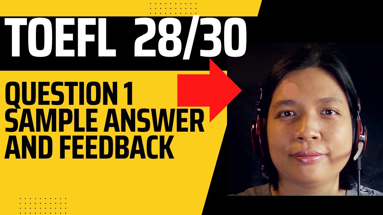 28/30 TOEFL Practice Speaking Question 1 (mock test) - with feedback ...