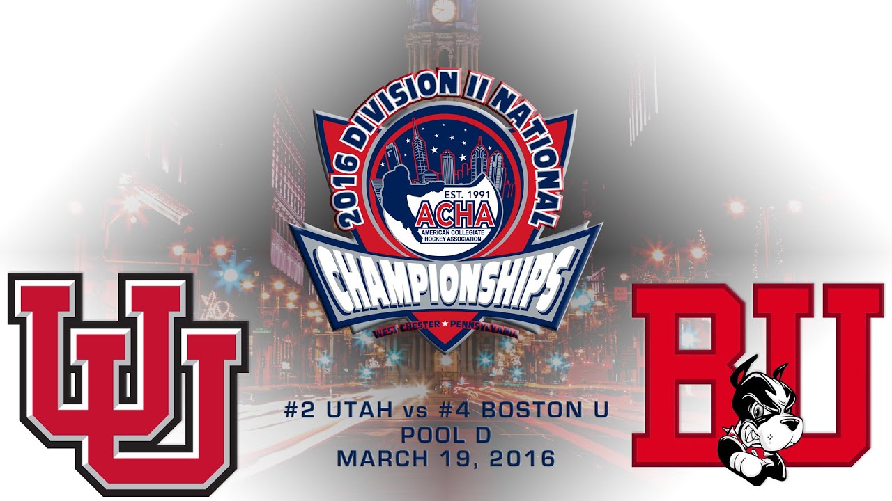 2016 ACHA D2 National Championships (Game 13): UTAH vs BOSTON ...