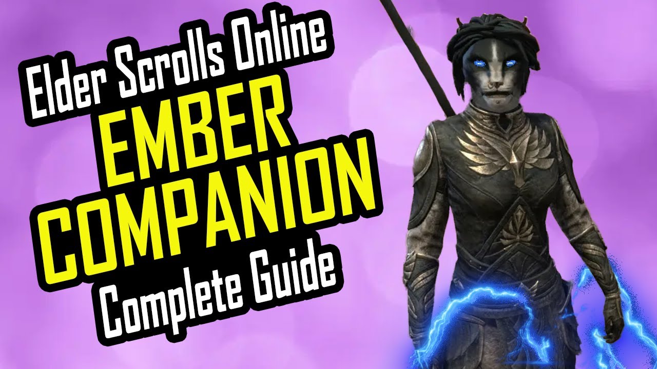 The Ultimate Guide to ESO's Ember Companion - YouTube