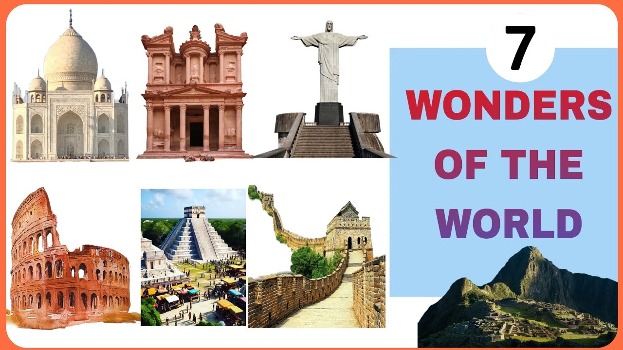 7 Wonders of the World | Names of Seven Wonders of the World | Seven ...