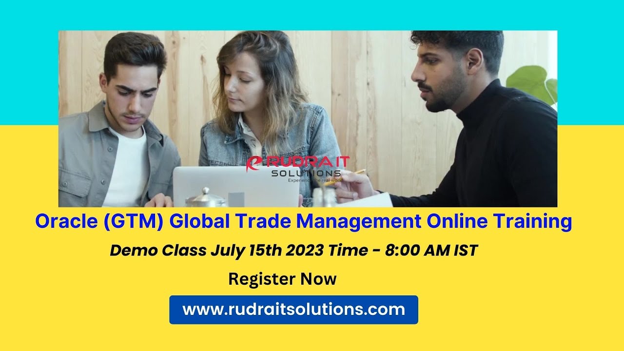 Oracle (GTM) Global Trade Management Online Training | Rudra IT ...