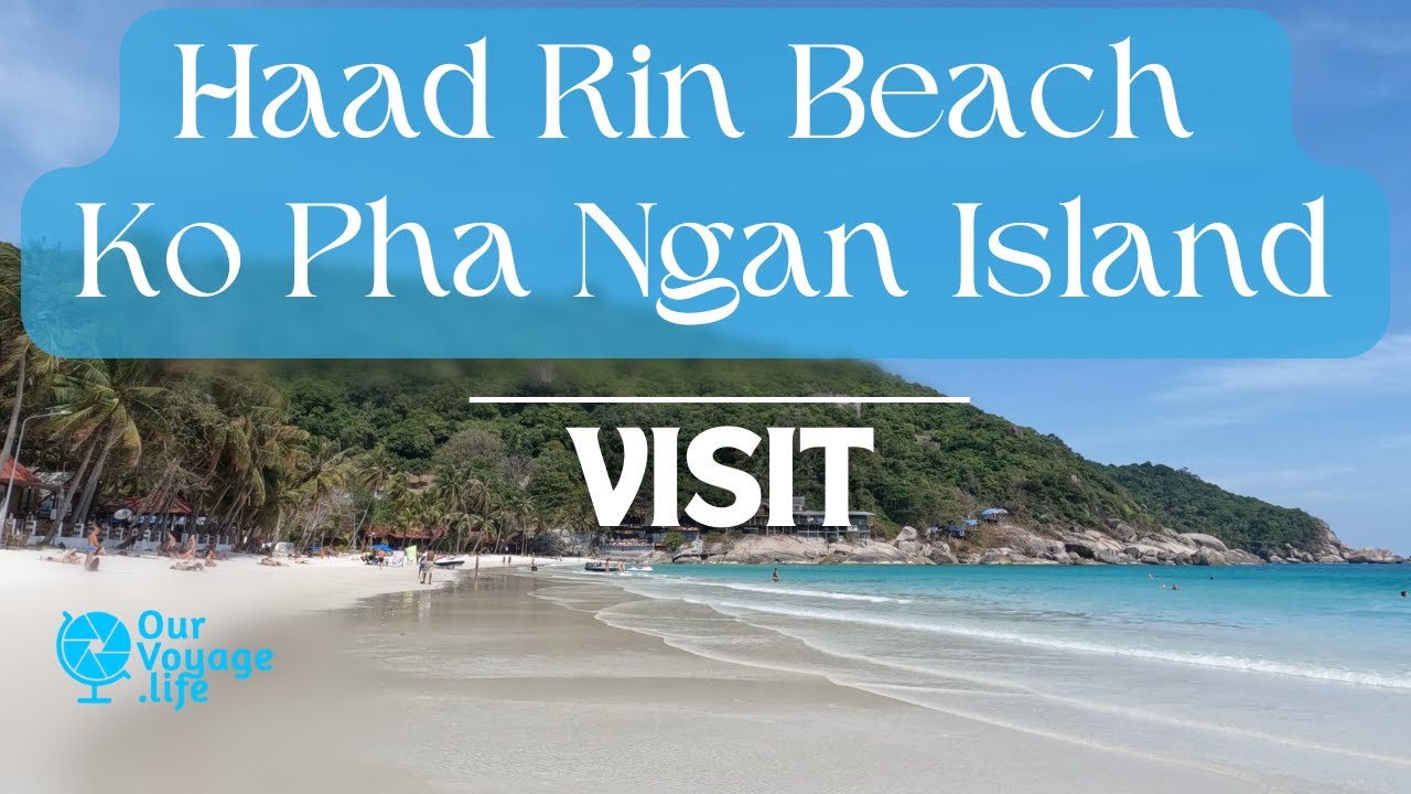 Our Voyage Visit to Haad Rin Beach Ko Pha Ngan Island in Thailand - YouTube