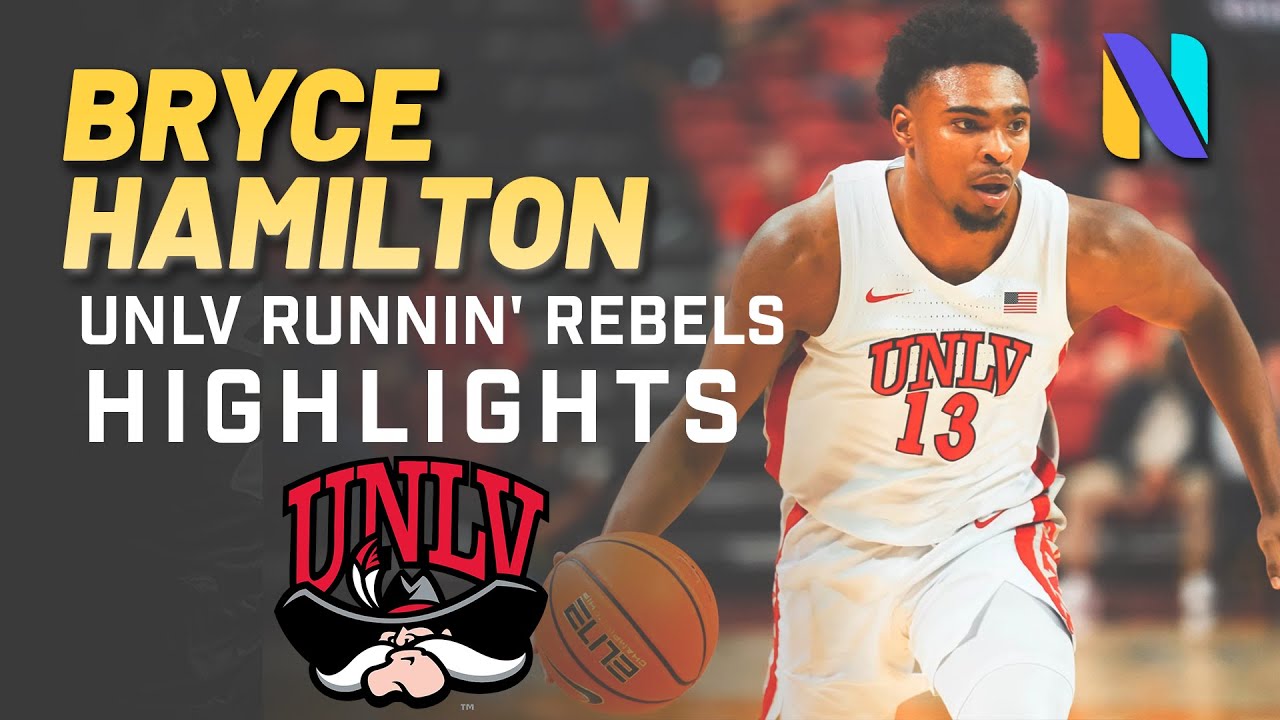 Bryce Hamilton UNLV Runnin' Rebels 2021-2022 Highlights | MWC Scoring ...