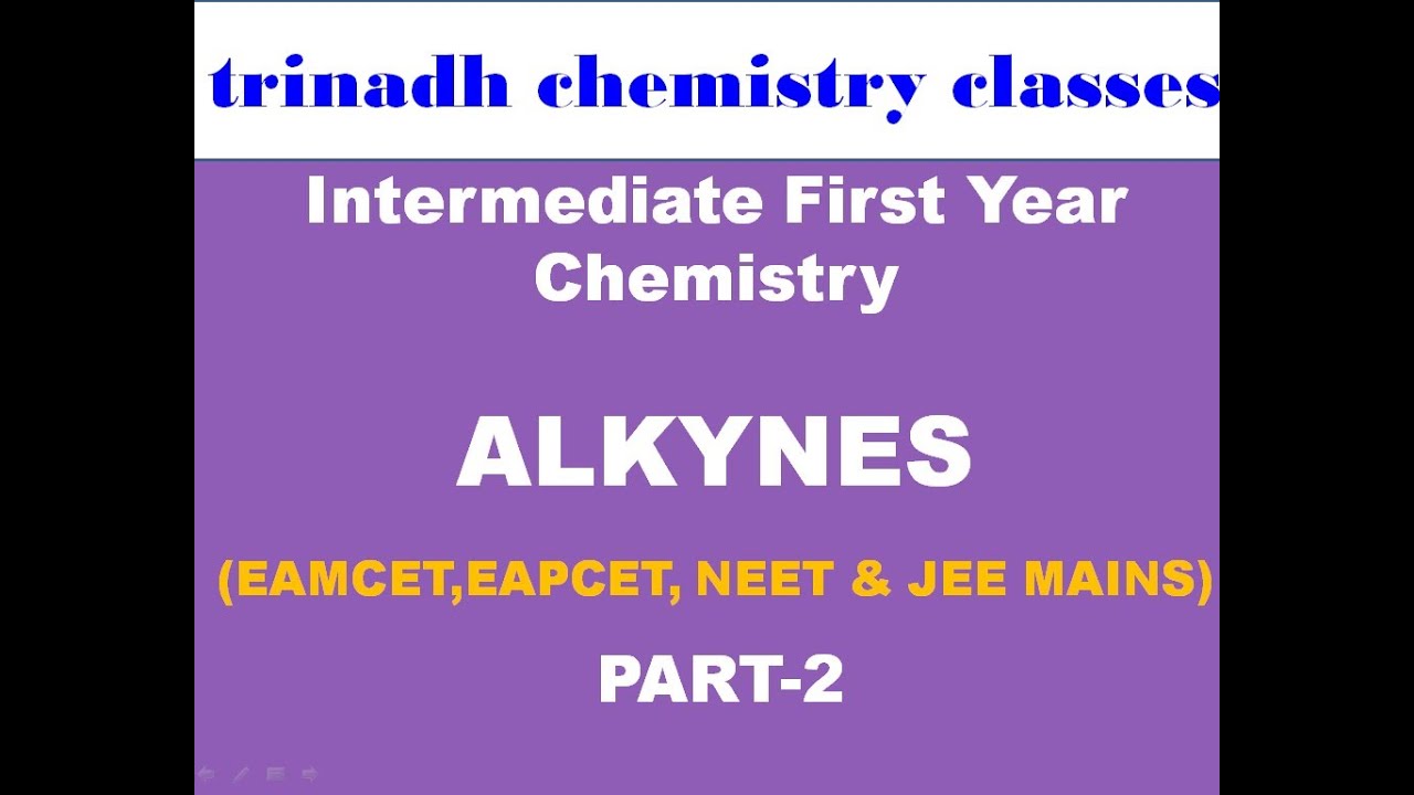 Intermediate First Year ChemistryALKYNES(EAMCET,EAPCET, NEET & JEE ...