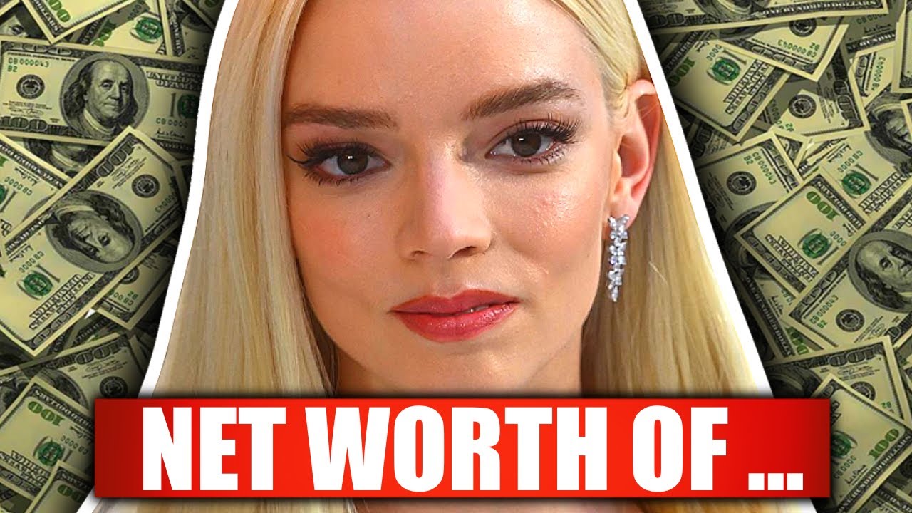 Inside Anya Taylor-Joy's SHOCKING Net Worth! - YouTube