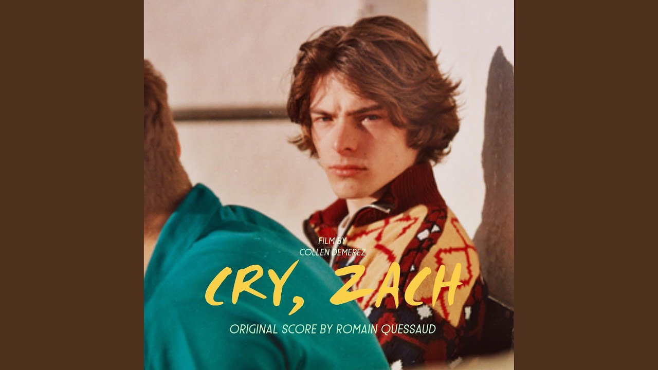 Cry, Zach (Original Motion Picture Soundtrack) - YouTube