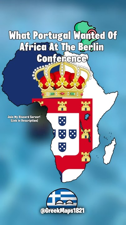 What Portugal Wanted At The Berlin Conference (1884) #map #mapping # ...