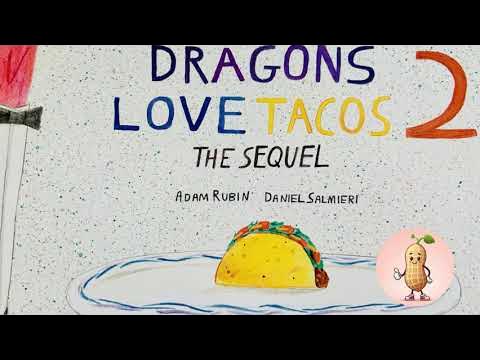 KIDS BOOK READ ALOUD | 🐲🌮🌶️DRAGONS LOVE TACOS 2 THE SEQUEL BY ADAM ...