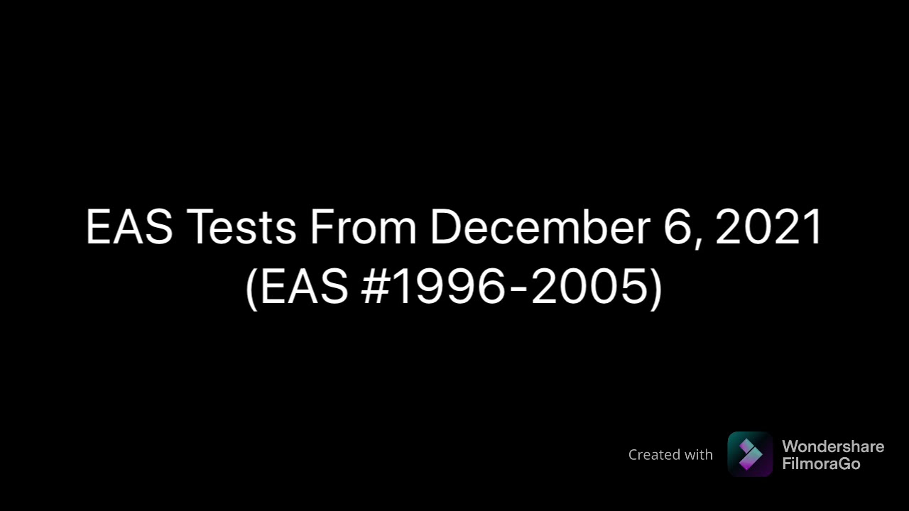 EAS #2000!! EAS Tests From December 6, 2021 (EAS #1997-2005) - YouTube