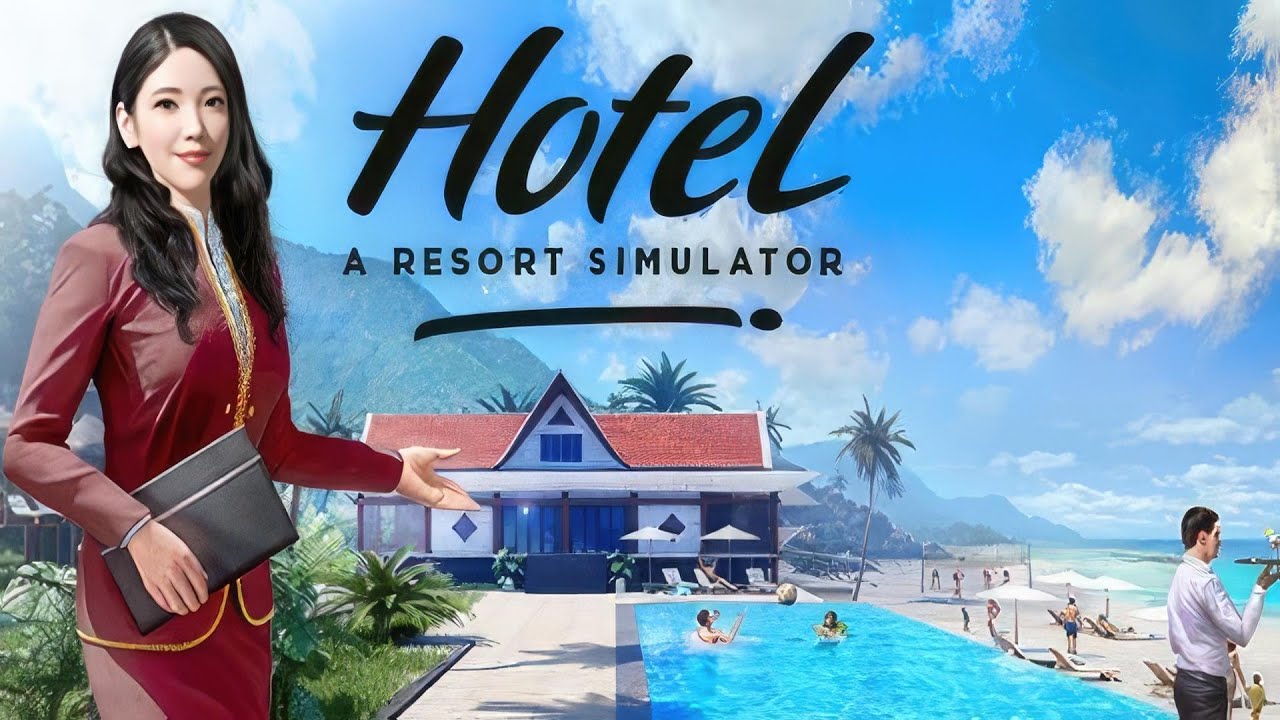 Hotel: A Resort Simulator | GamePlay PC - YouTube