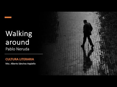Walking around de Pablo Neruda - YouTube