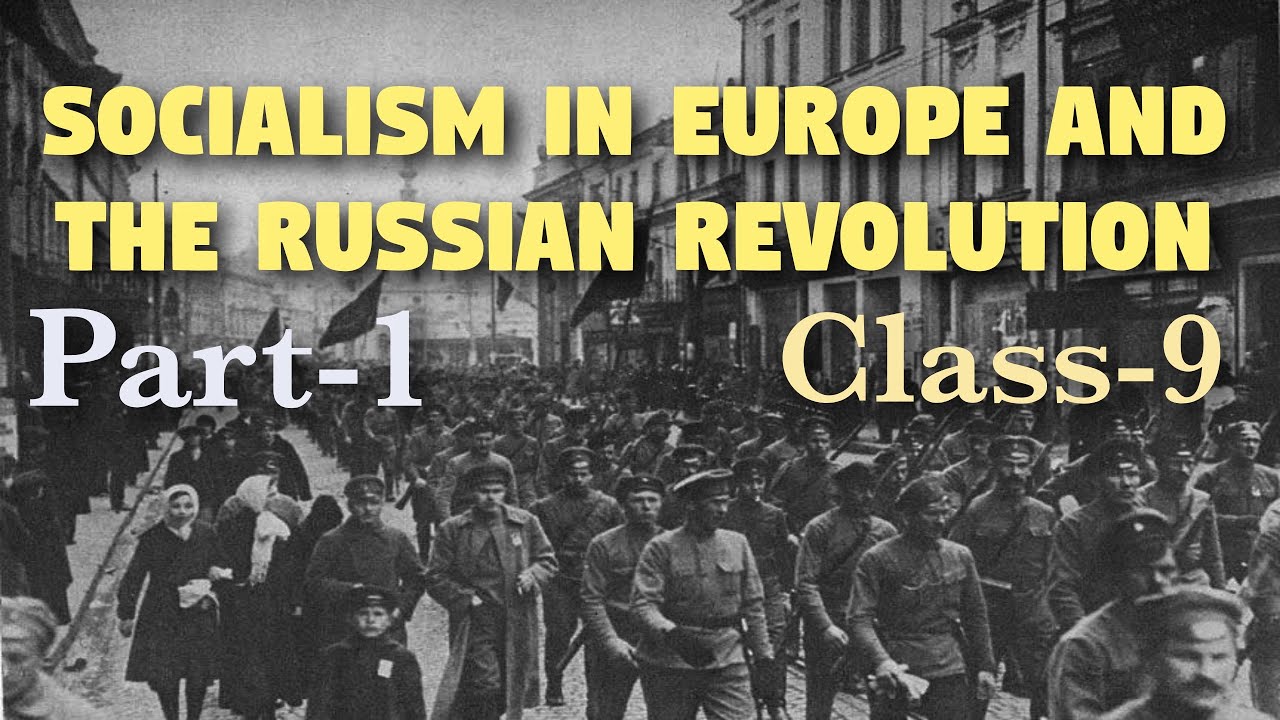 Socialism in Europe and the Russian Revolution part-1 /Class-9 ...