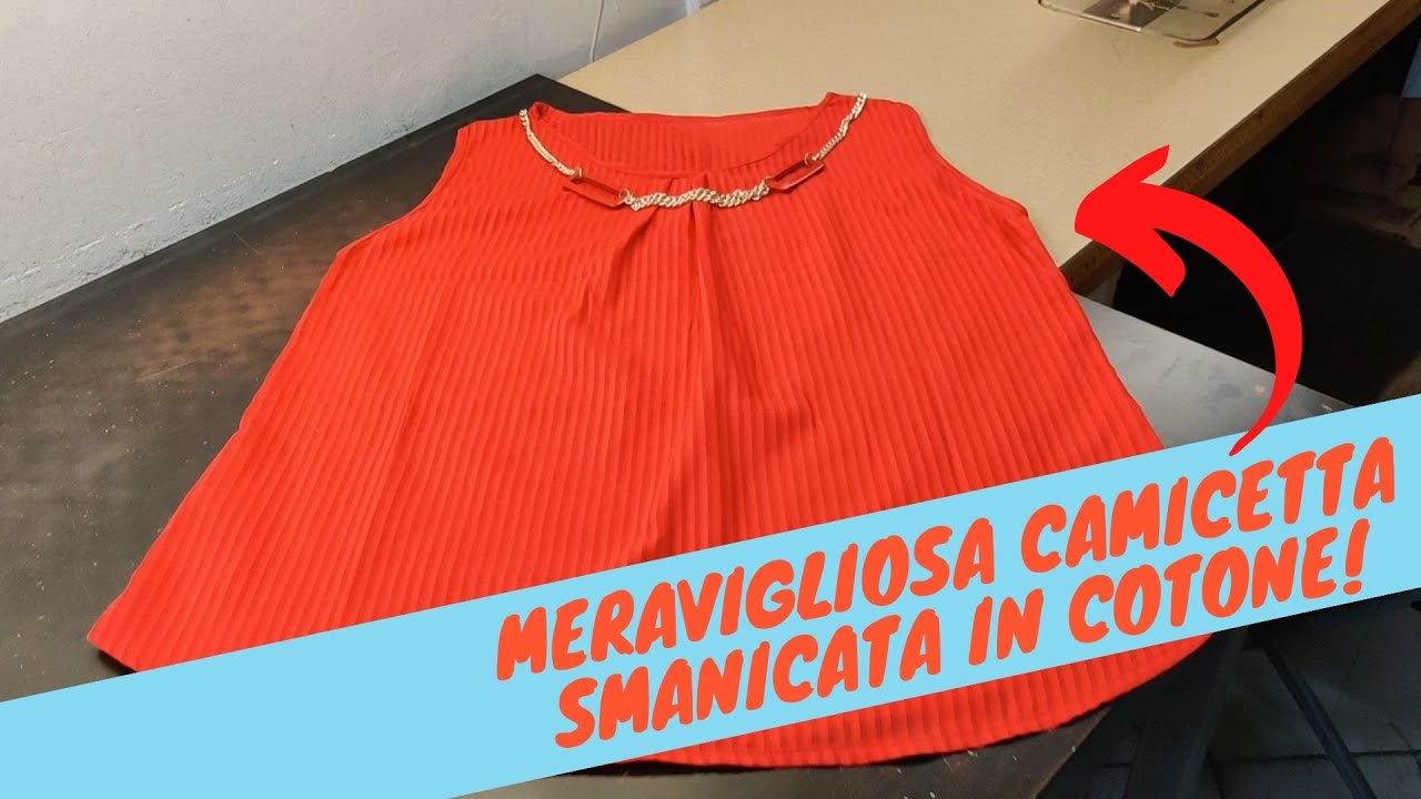 Crea la Tua Bellissima Camicetta Smanicata in Cotone - YouTube