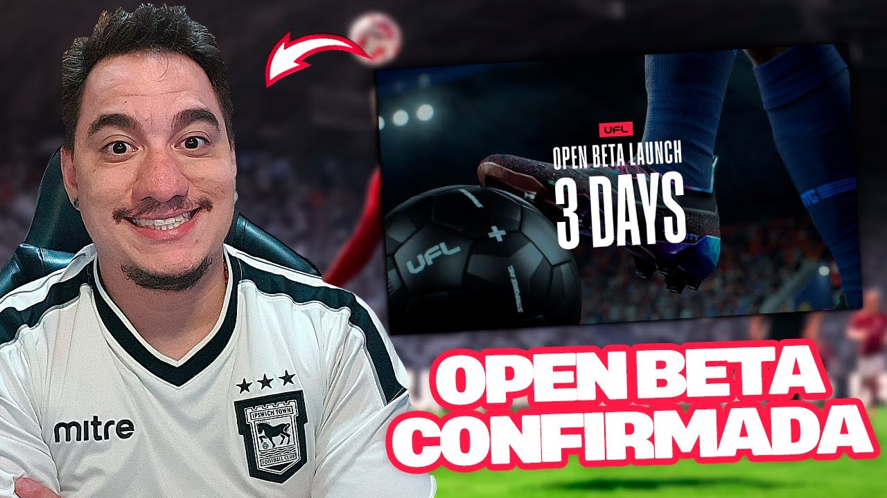 UFL - AGORA É OFICIAL! OPEN BETA ESTÁ CONFIRMADO PARA ESSE FIM DE ...