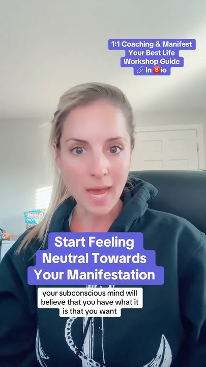 Start Feeling Neutral Towards Your Manifestation - YouTube