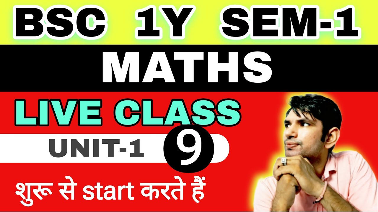 BSC MATH LIVE CLASS :: 1 YEAR SEM-1 V-9 - YouTube