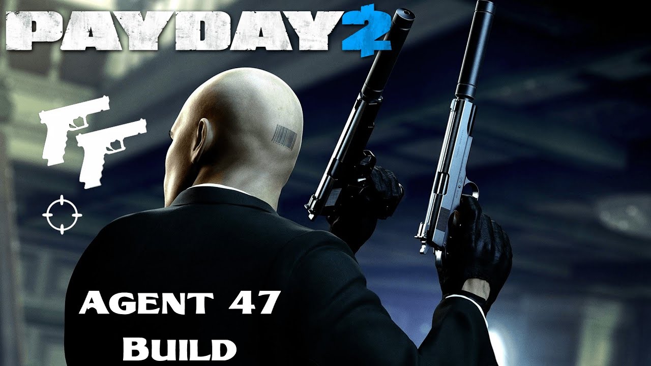 Payday 2 - Agent 47 Build (Hitman Perk Deck) - YouTube