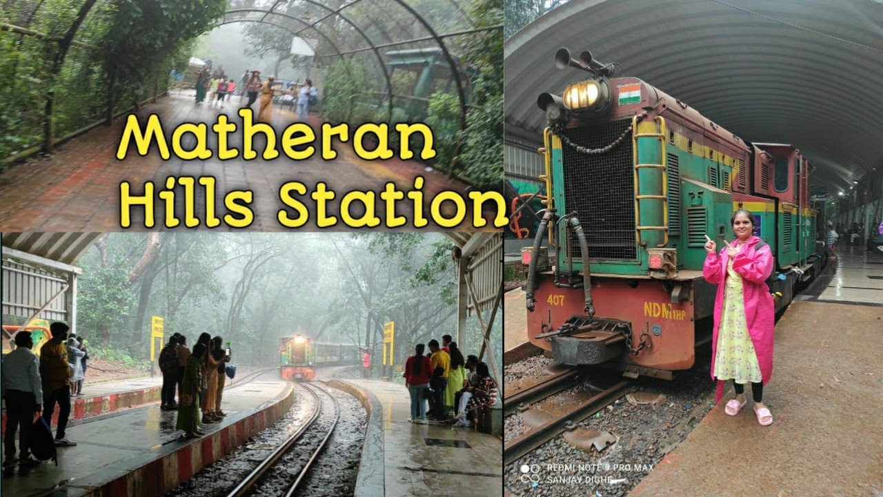 Matheran Hills Station l Matheran Trip Monsoon 2022 l Matheran, Neral ...