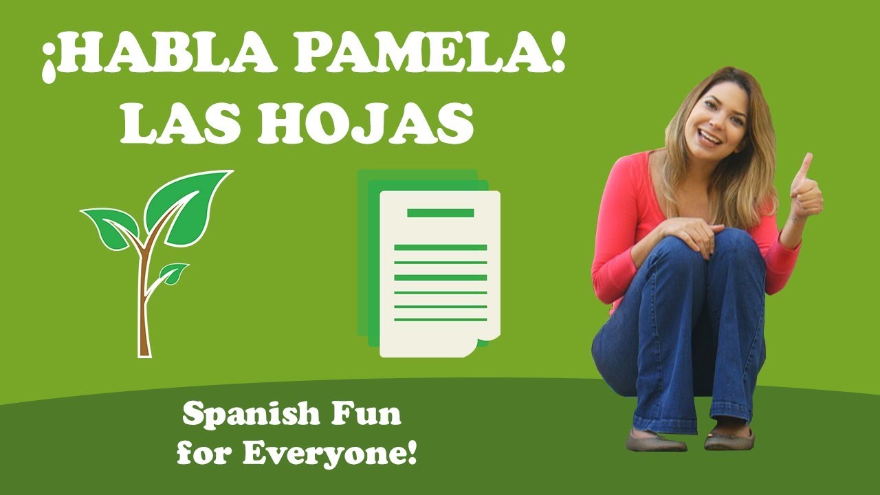 Kids Learn Spanish Leaves In Spanish Habla Pamela Las Hojas YouTube kids-learn-spanish-leaves-in-spanish-habla-pamela-las-hojas-youtube