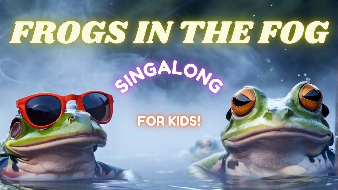 Frogs in the Fog | Songs for kids | Animal Songs | Singalong # ...