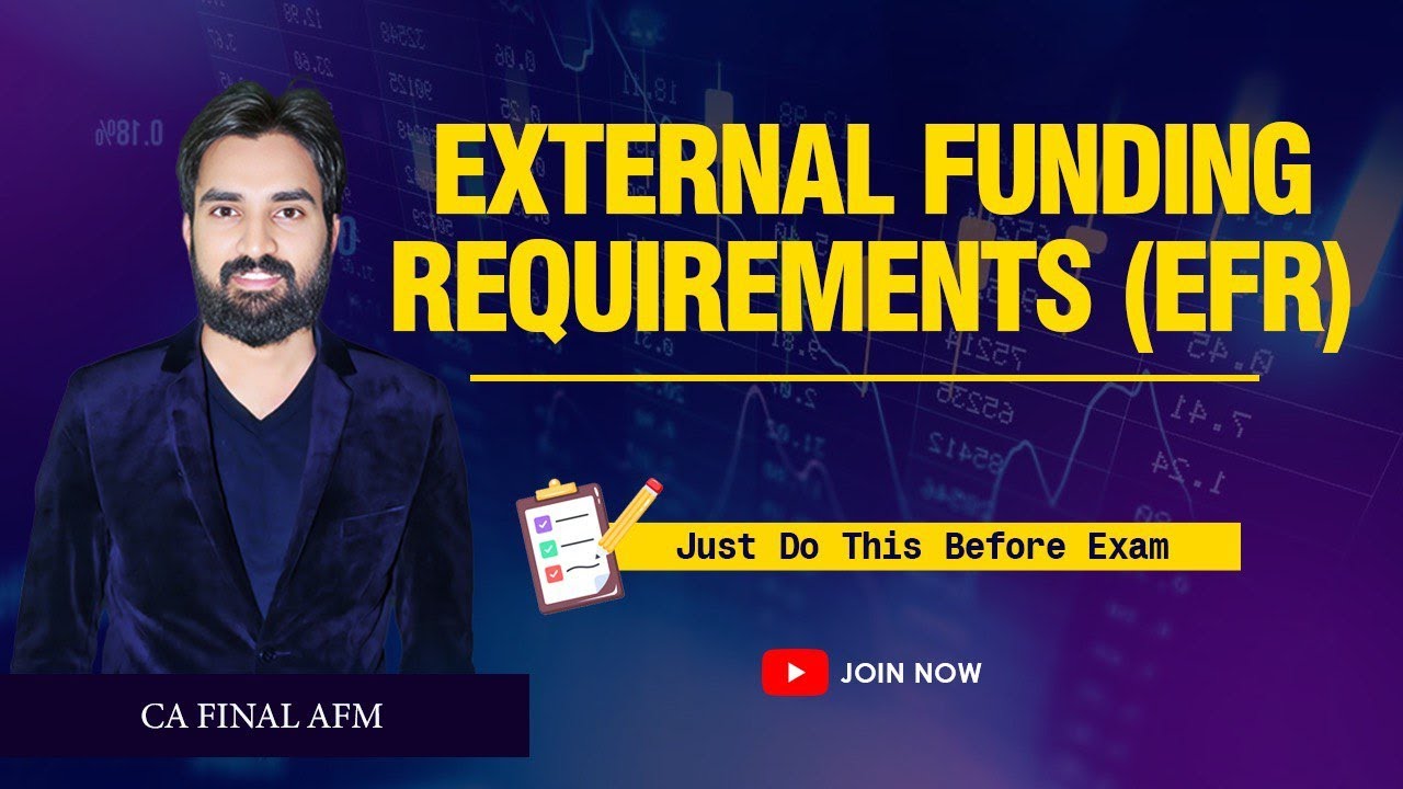 External Funds Requirement (EFR) - CA Final SFM / AFM - YouTube