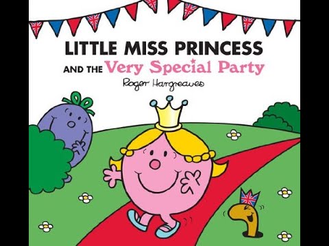 Mr Men Book Readings Episode 22: Little Miss Princess and the Very ...