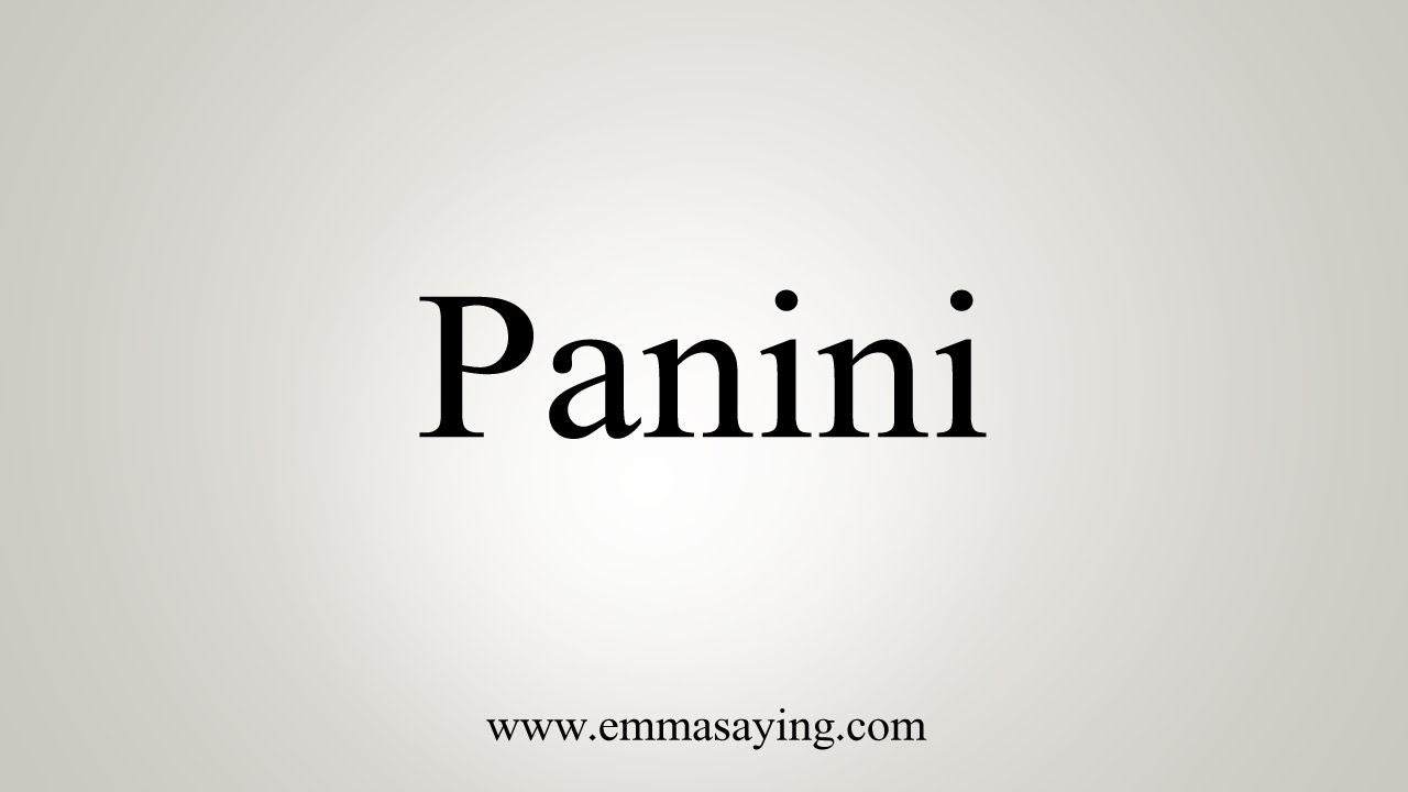 How To Say Panini - YouTube