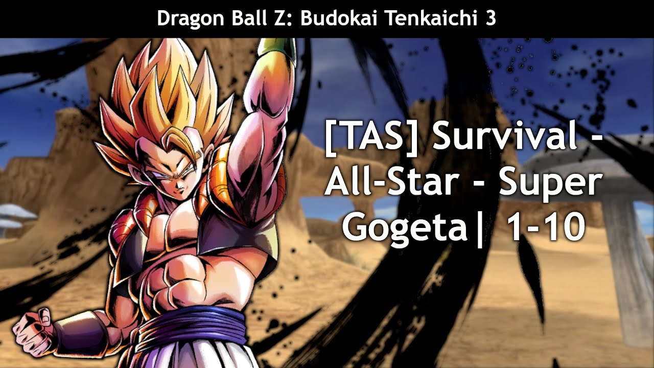 [TAS] Dragon Ball Z Budokai Tenkaichi 3 — Survival — All-Star — Super Gogeta | 1 – 10 - YouTube
