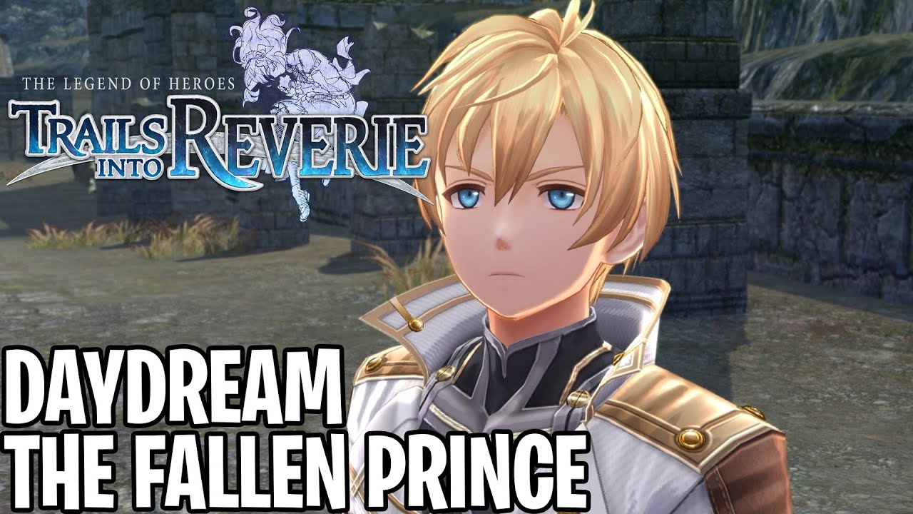 Trails into Reverie | Daydream Episode - The Fallen Prince - YouTube