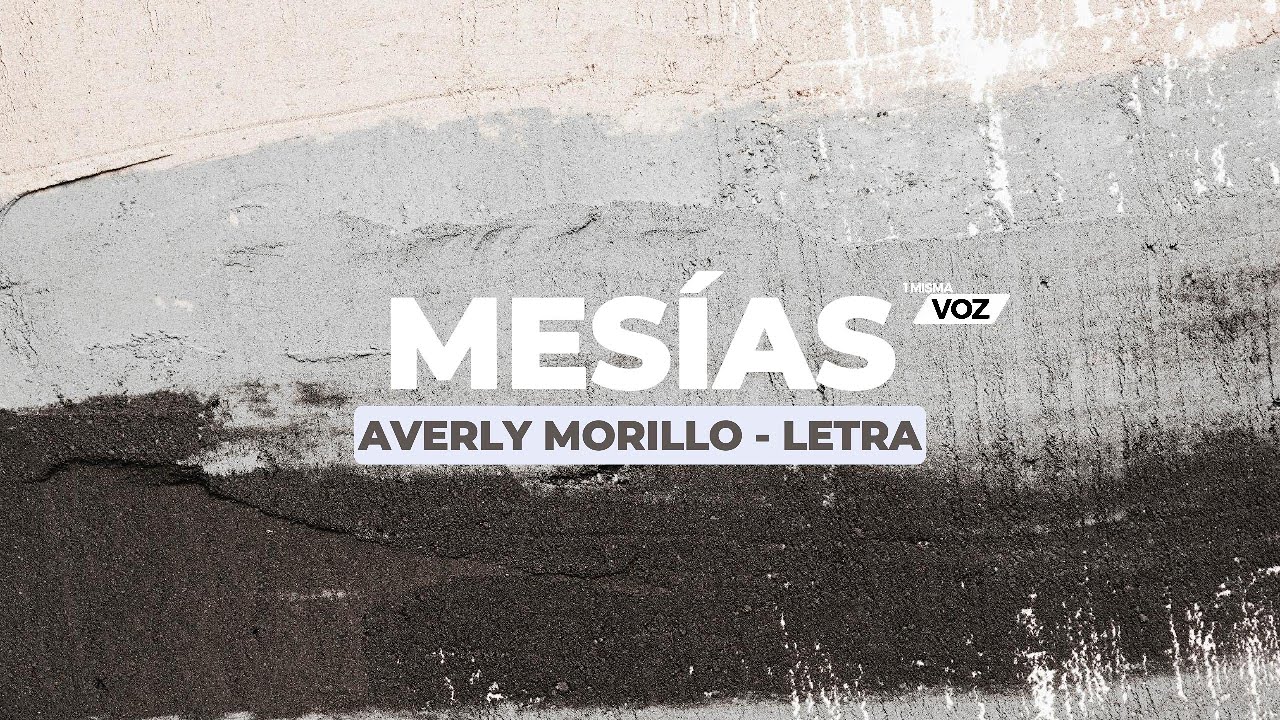Mesías /Letras - Averly Morillo - YouTube