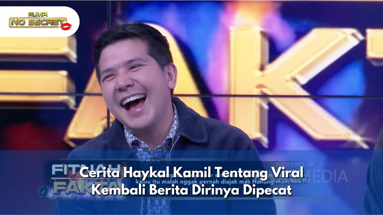 Cerita Haykal Kamil Tentang Viral Kembali Berita Dirinya Dipecat ...