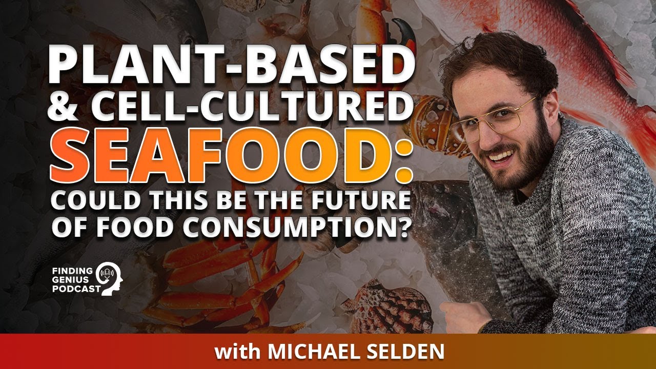 Plant-Based & Cell-Cultured Seafood: Could This Be The Future Of Food ...