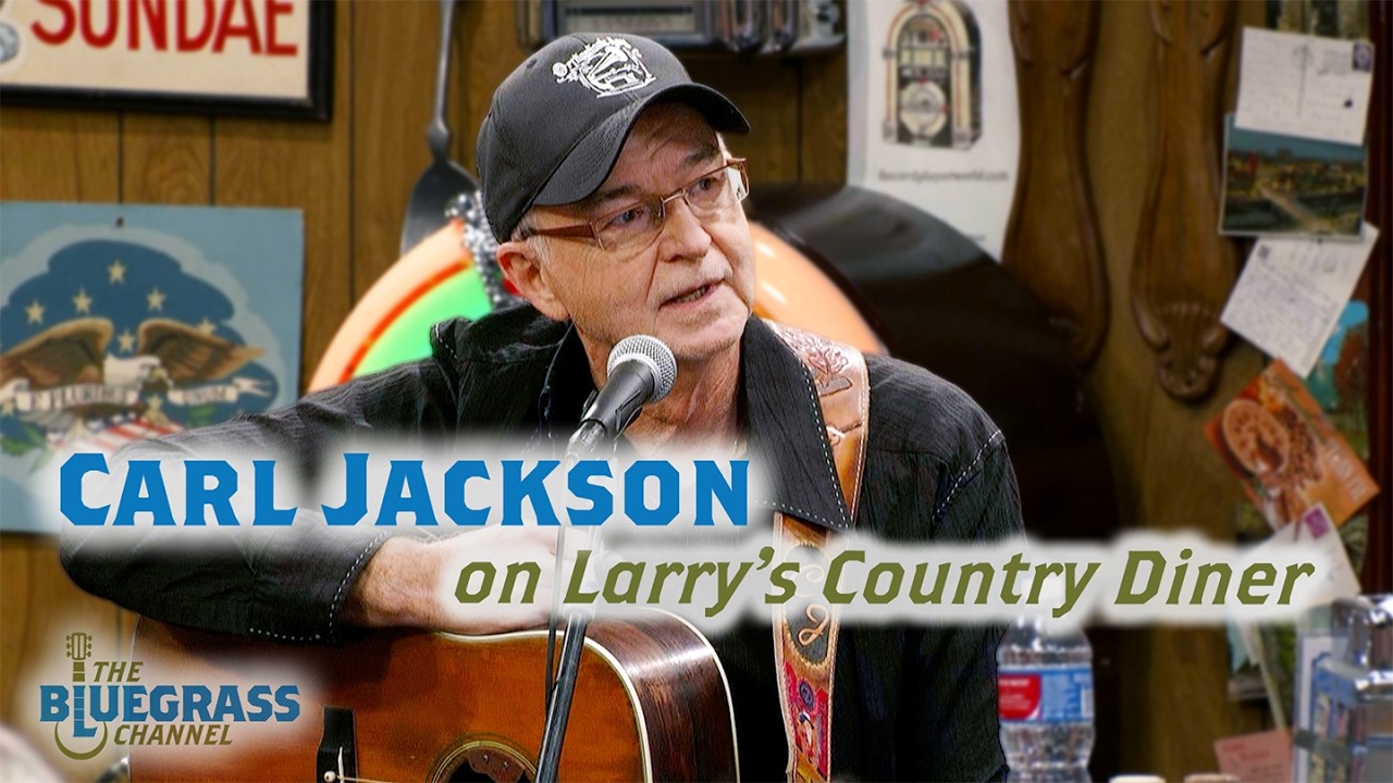 Carl Jackson & Orthophonic Joy on Larry's Country Diner! - YouTube