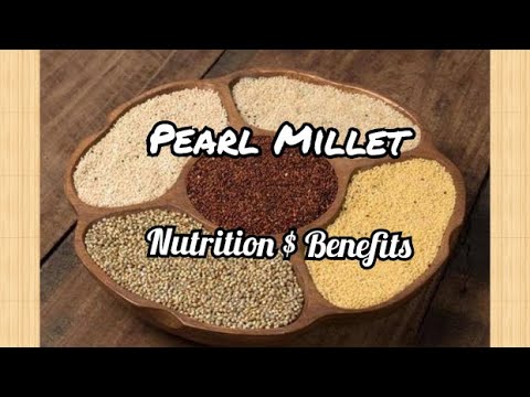 Pearl Millet (Kambu) -Nutrition & Benefits - YouTube