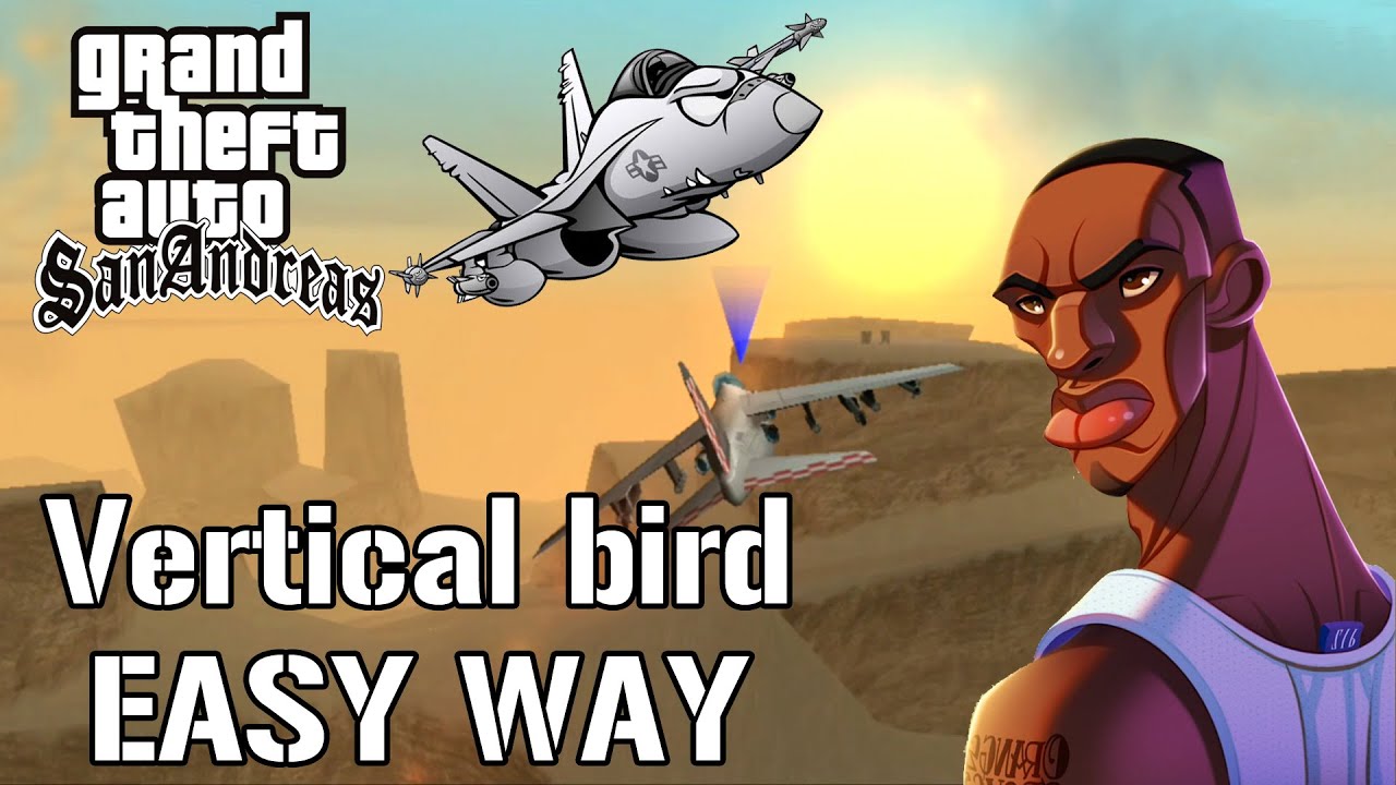 GTA SA Mission Vertical bird Easy way - YouTube