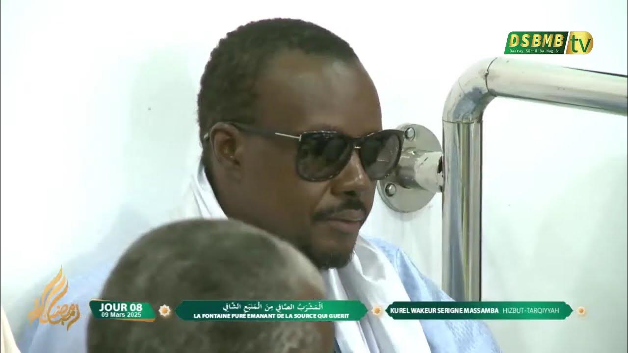 𝐂𝐡𝐚𝐡𝐢𝐝𝐭𝐨𝐮 𝐚𝐧𝐚𝐥 𝐥𝐚𝐡𝐚 Kurel Wakeur Serigne Massamba Mbacke Hizbut Tarqiyyah 8 Ramadan 1446h - 09 ...