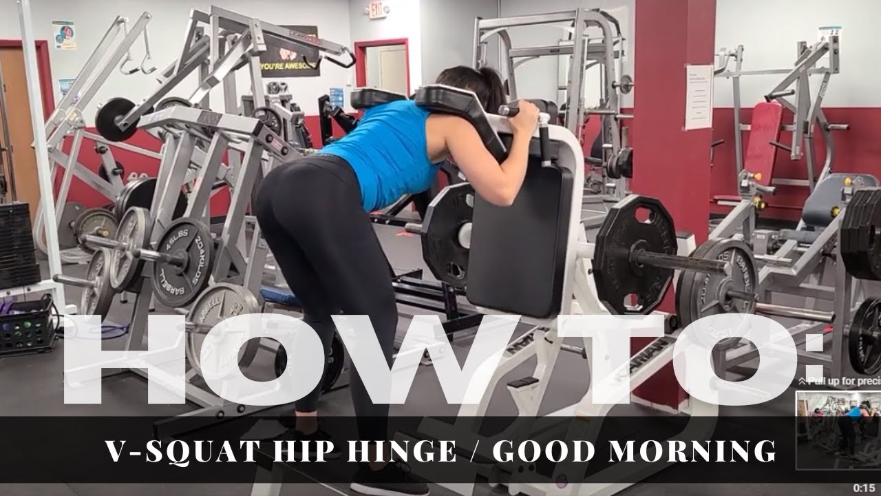 V-Squat Hip Hinge / Good Morning - YouTube