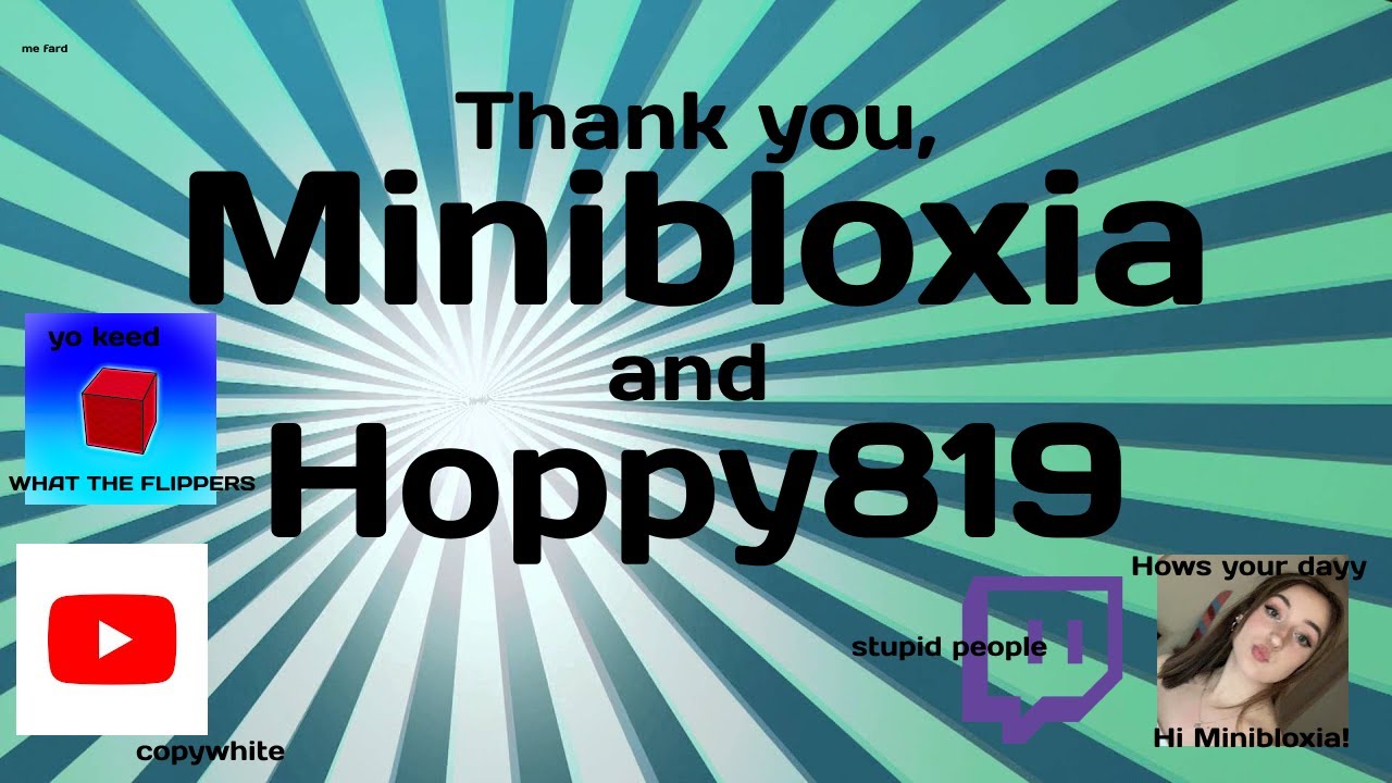 Thank you, @h0ppy819 and @MiniBloxia - YouTube