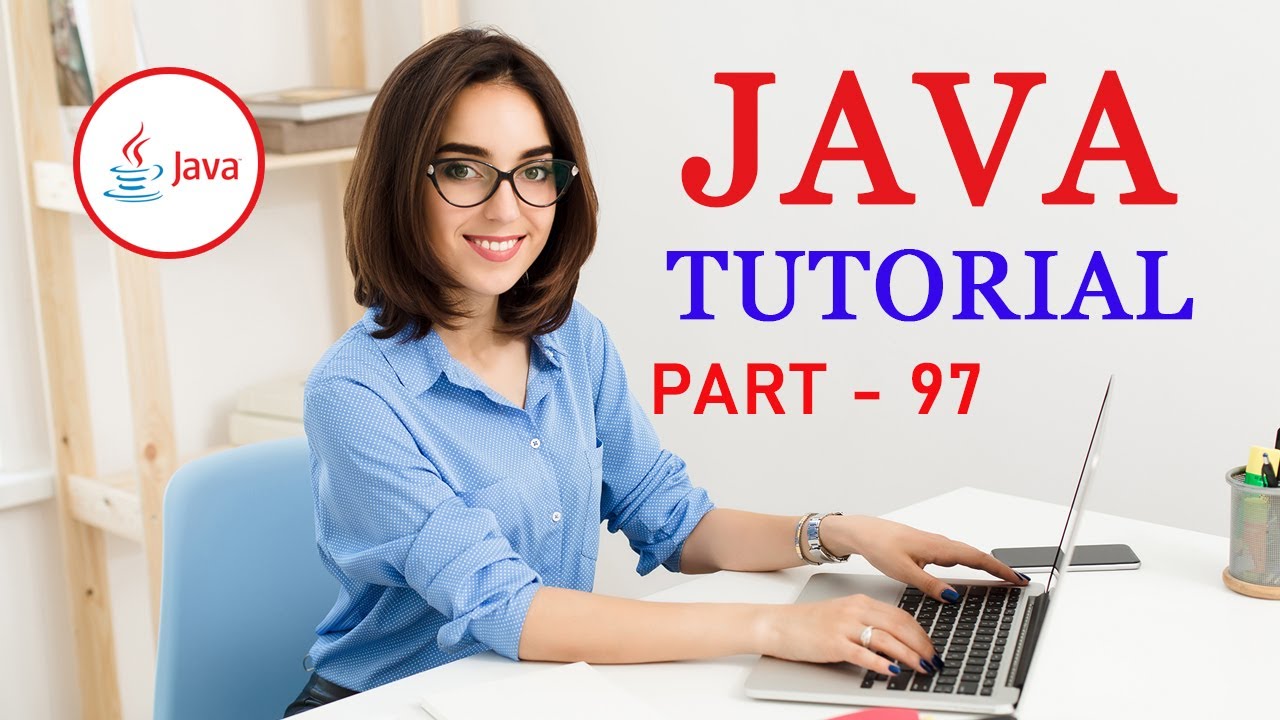 Complete Java Programming Tutorial By Krishna Apps Part 97 - YouTube