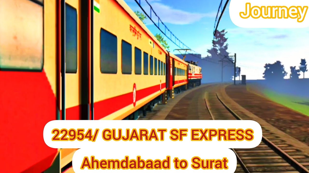 22954/ GUJARAT SF EXPRESS Ahemdabaad to Surat #gameplay Indian Train ...