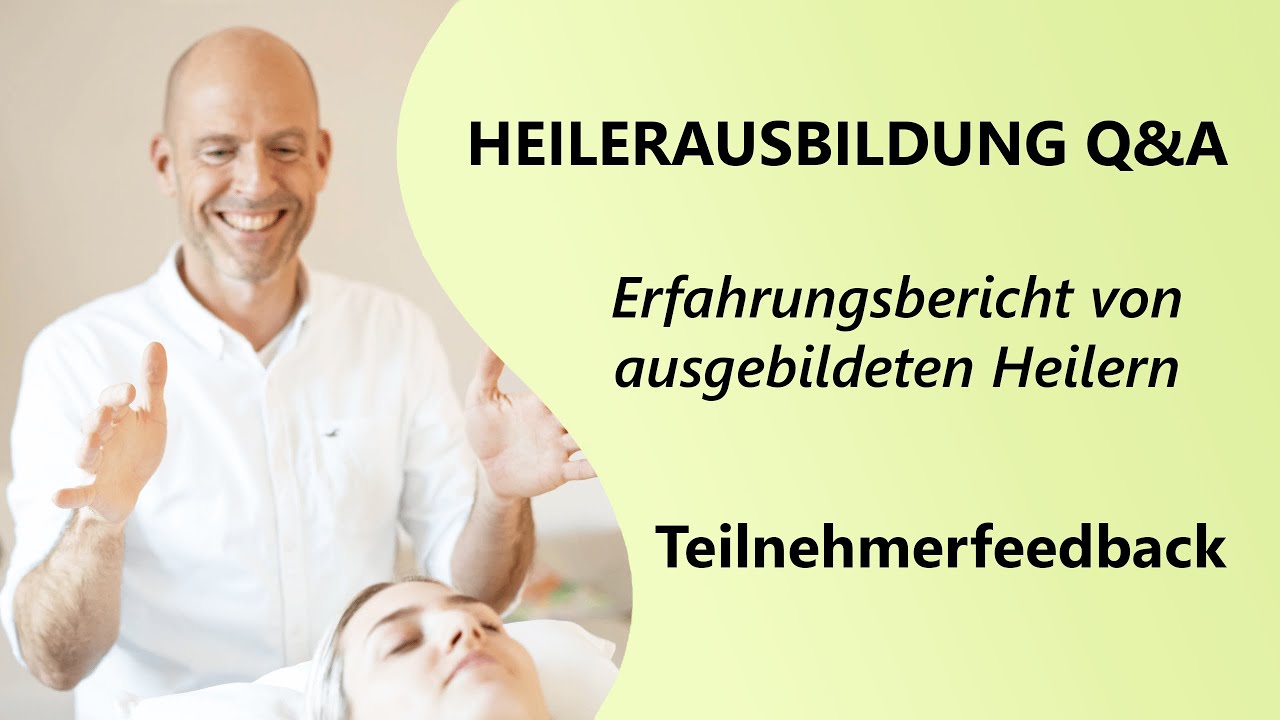 Heilerausbildung Q&A - Ausgebildete Heiler berichten von ihren ...
