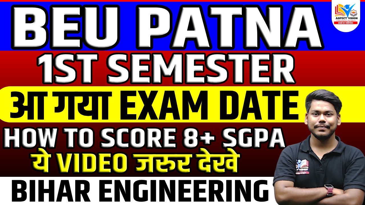 BEU PATNA 1ST SEMESTER EXAM DATE || BIHAR ENGINEERING 1ST SEMESTER ALL BRANCH || BEU PATNA - YouTube